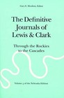 THE DEFINITIVE JOURNALS OF LEWIS AND CLARK, VOL 5: THROUGH By ...