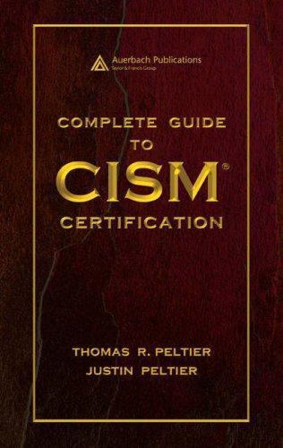 Complete Guide to CISM Certification by Peltier, Thomas R.; Peltier ...