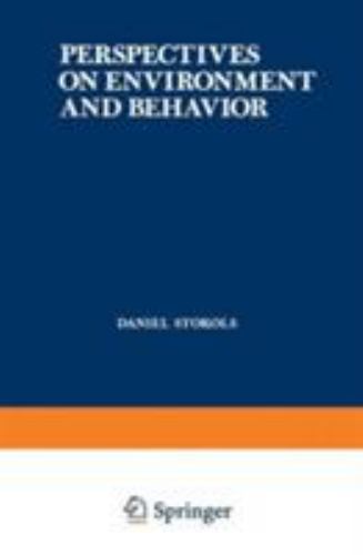 Perspectives on Environment and Behavior : Theory, Research and ...