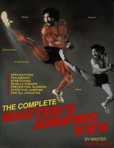 Complete Master's Jumping Kick by Hee Il Cho (1990, Trade Paperback ...