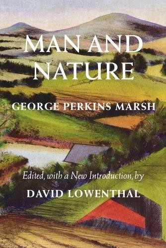 George Perkins Marsh Man and Nature (Paperback) (UK IMPORT ...