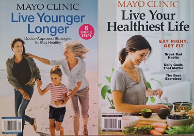 Live Younger Longer & Live Your Healthiest Life Mayo Clinic Magazine ...
