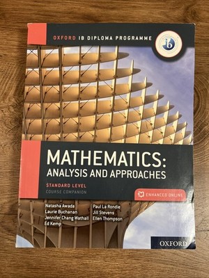 Mathematics: Analysis and Approaches Standard Level Oxford IB (2019 ...