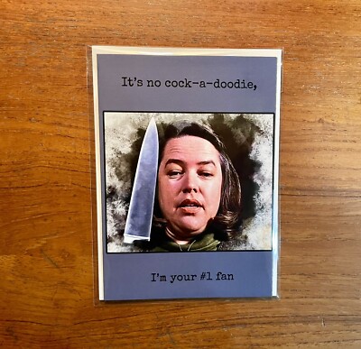 MISERY Handmade Birthday Card Kathy Bates Humorous Horror Cards Stephen ...