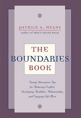 The Boundaries Book: Twenty Tips for Reducing Conflict, Developing ...
