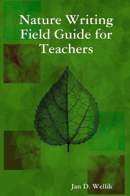 Nature Writing Field Guide For Teachers von Jan D. Wellik (2008 ...