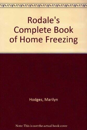 Rodales Complete Book of Home Freezing - Paperback - ACCEPTABLE ...
