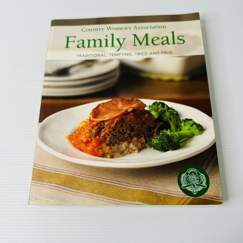 Country Women's Association Family Meals 2009 Cookbook CWA Classic ...