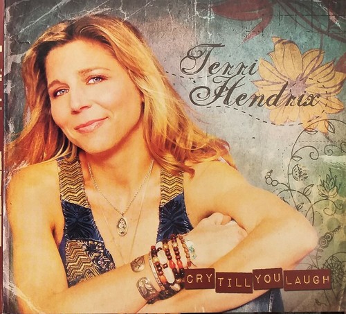 Terri Hendrix Cry Till You Laugh - CD Country Folk | eBay