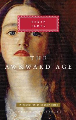Awkward Age : Introduction by Cynthia Ozick by Henry James (1993 ...