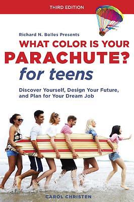 What Color Is Your Parachute? for Teens, Third Edition: Discover ...