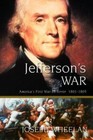 Jefferson's War: America's First War on Terror 1801-1805 by Joseph ...