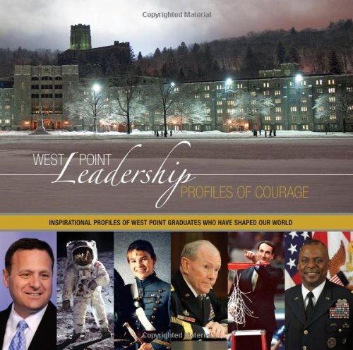 WEST POINT LEADERSHIP: PROFILES OF COURAGE By Daniel E. Rice & John ...