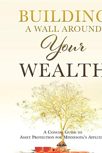 BUILDING A WALL AROUND YOUR WEALTH: A CONCISE GUIDE TO By Jd Michael Redden NEW 9781545622803 | eBay