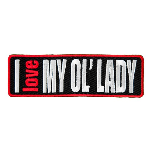 I Love My Ol' Lady Patch, Sayings Patches | eBay