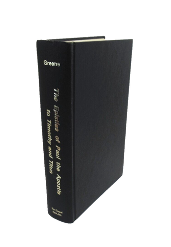 Epistles of Paul the Apostle to Timothy and Titus Oliver Greene Gospel ...