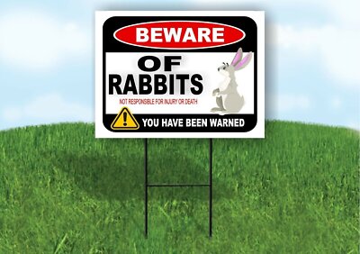 BEWARE OF RABBITS NOT RESPONSIBLE FOR Plastic Yard Sign ROAD SIGN with ...