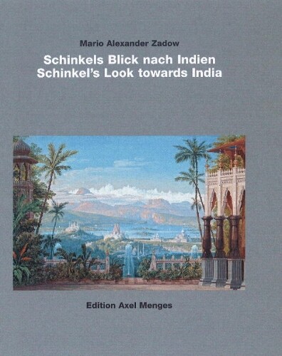 Mario Alexander Zadow Schinkel's Look towards India (Gebundene Ausgabe ...