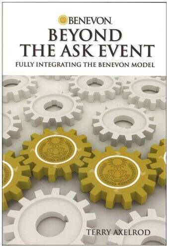 Beyond the Ask Event: Fully Integrating the Benevon Model - Hardcover ...