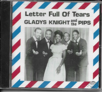 GLADYS KNIGHT AND THE PIPS CD LETTER FULL OF TEARS - BRAND NEW | eBay
