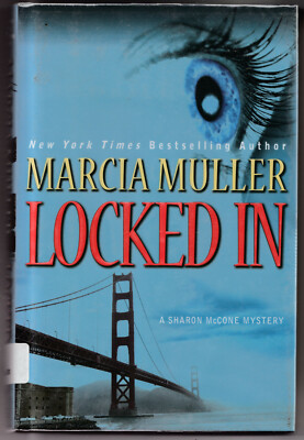 LOCKED IN Sharon McCone Mystery Book 26 by Marcia Muller (Hardcover ...