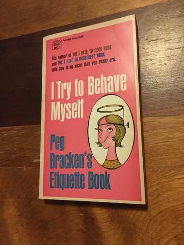 I Try To Behave Myself, Peg Bracken, Fawcett Crest D905, Vintage 1966 ...