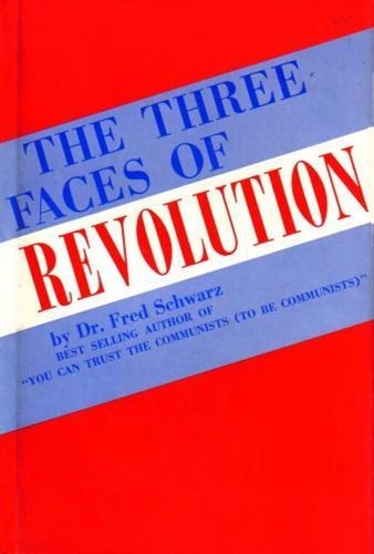The Three Faces of Revolution Frederick Charles Schwarz | eBay