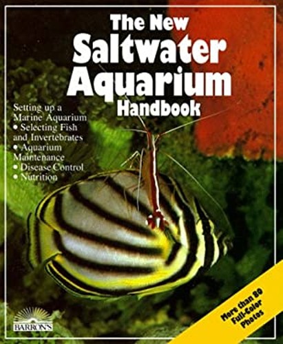 The New Saltwater Aquarium Handbook Paperback George C. Blasiola ...
