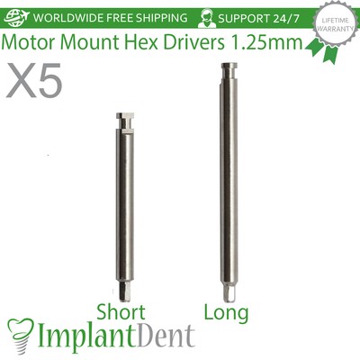 5 Motor Mount (Low Speed) Hex Drivers 1.25mm Dental Fixture Prosthetic ...