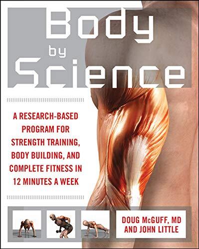 Body by Science PAPERBACK – 2009 by John Little, Doug McGuff ...