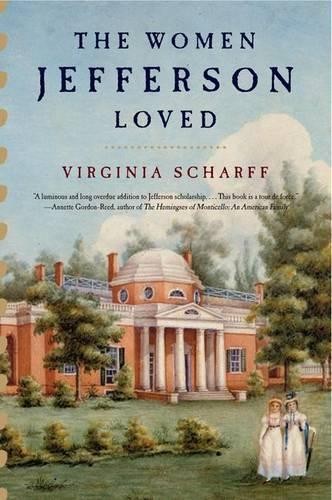 Virginia Scharff The Women Jefferson Loved (Paperback) (UK IMPORT ...