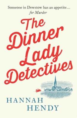 The Dinner Lady Detectives by Hannah Hendy: New 9781667202242| eBay