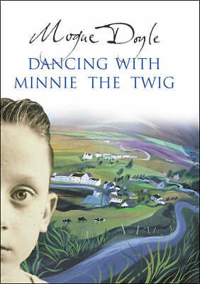 Dancing With Minnie The Twig by Mogue Doyle (Hardcover, 2002) for sale ...