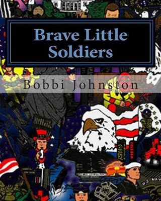 Brave Little Soldiers by Bobbi Johnston (English) Paperback Book | eBay