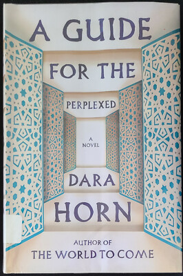 A GUIDE FOR THE PERPLEXED by Dara Horn (Hardcover 2013) Acetate Cover ...