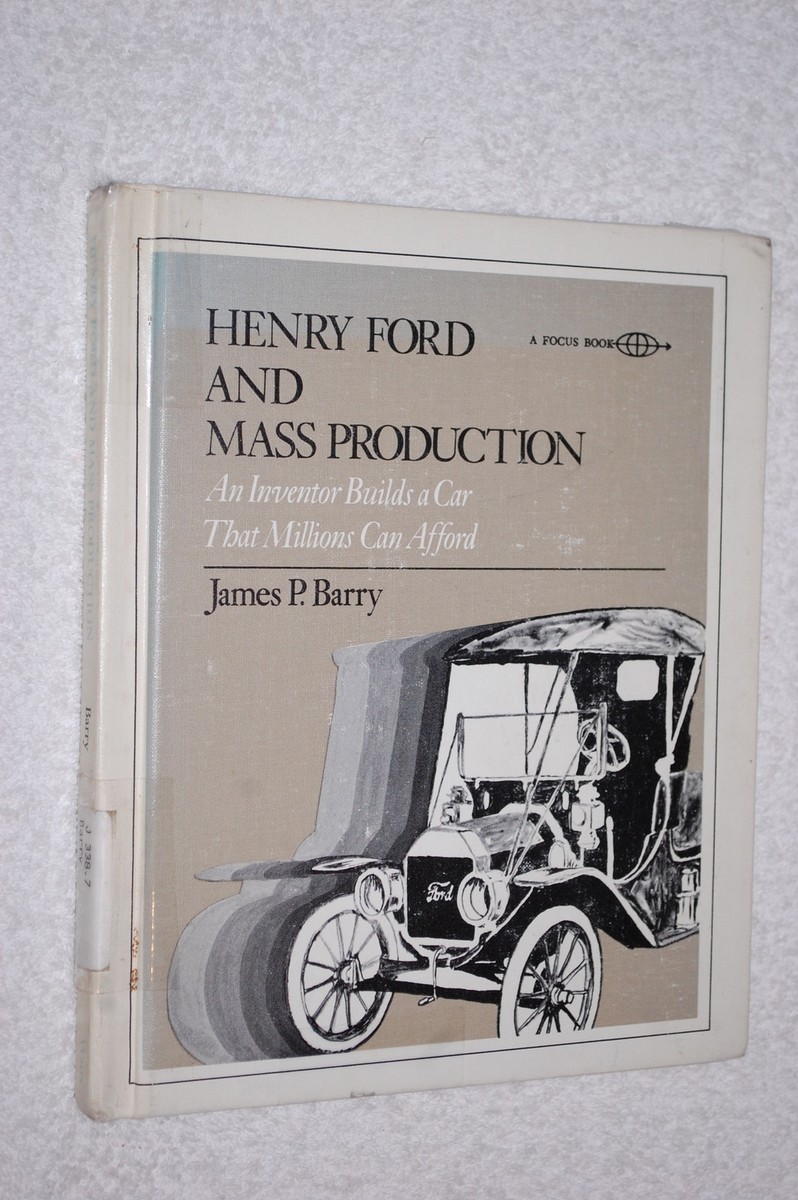 Mass Production Henry Ford Ford Model T Cult Classics