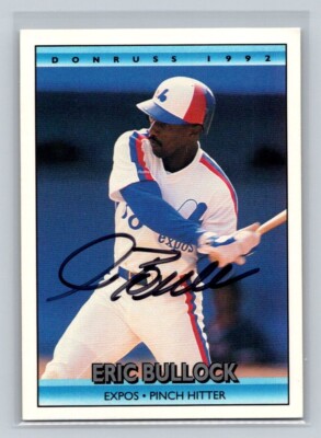 ERIC BULLOCK AUTOGRAPHED 1992 DONRUSS MONTREAL EXPOS BASEBALL CARD #683 ...