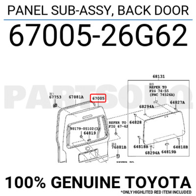 6700526G62 Genuine Toyota PANEL SUB-ASSY, BACK DOOR 67005-26G62 | eBay