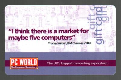 PC WORLD ( UK ) Quote by Thomas Watson, IBM Chairman Gift Card ( $0 ...