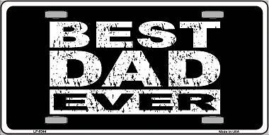 Best Dad Ever Novelty Metal License Plate Tag LP5344 | eBay