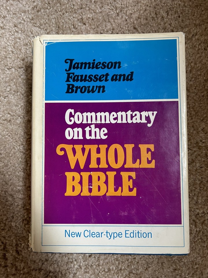 Jamieson, Fausset & Brown's Commentary On the Whole Bible HC Zondervan ...