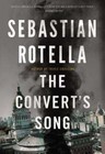 The Convert's Song by Sebastian Rotella: New 9780316324694| eBay