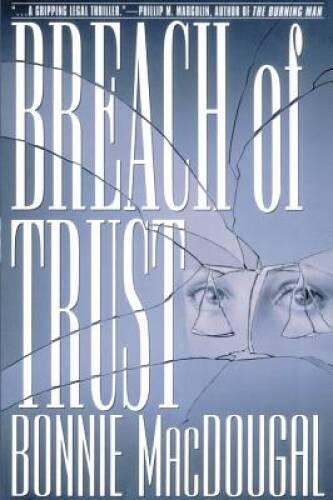 Breach Of Trust - Paperback By Macdougal, Bonnie - GOOD 9780671537197| eBay