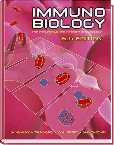 Immunobiology: The Immune System in Health and Disease by Mark Walport ...