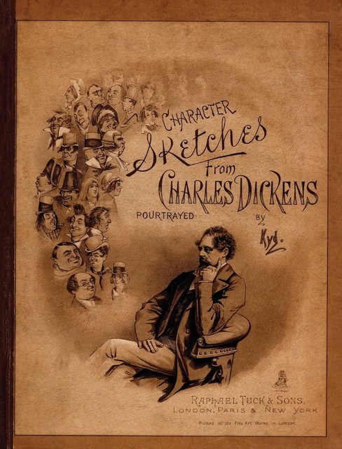 Character Sketches from Charles Dickens Portrayed by Kyd von Joseph ...
