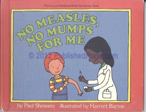 NO MEASLES, NO MUMPS FOR ME (LET'S-READ-AND-FIND-OUT By Paul Showers ...