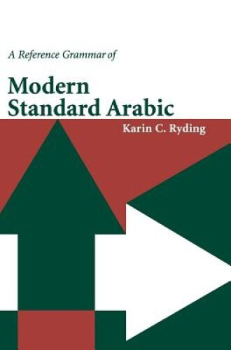 A Reference Grammar of Modern Standard Arabic (Reference Grammars ...
