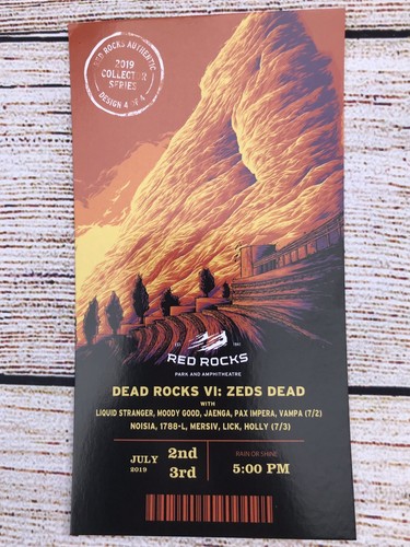 Red Rocks 2019 Collectors Series Ticket Stub - Dead Rock VI: Zeds Dead ...
