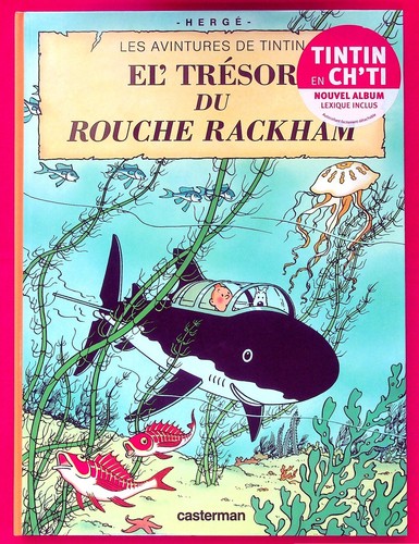 Tintin - El trésor du rouche Rackham - Tintin en ch'ti - Hergé - 2005 ...