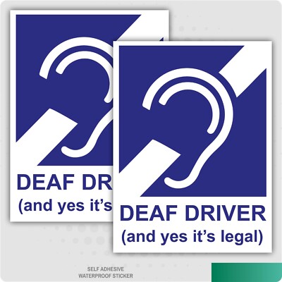 2 x Deaf Driver (And Yes It's Legal) Self Adhesive Stickers Safety ...